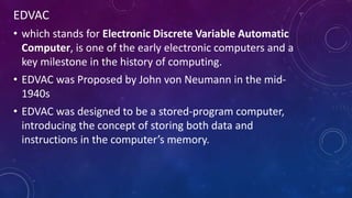 HISTORY-COMPUTER-EDVAC-Cumla-Gervin-Glenn (1).pptx