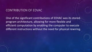 HISTORY-COMPUTER-EDVAC-Cumla-Gervin-Glenn (1).pptx