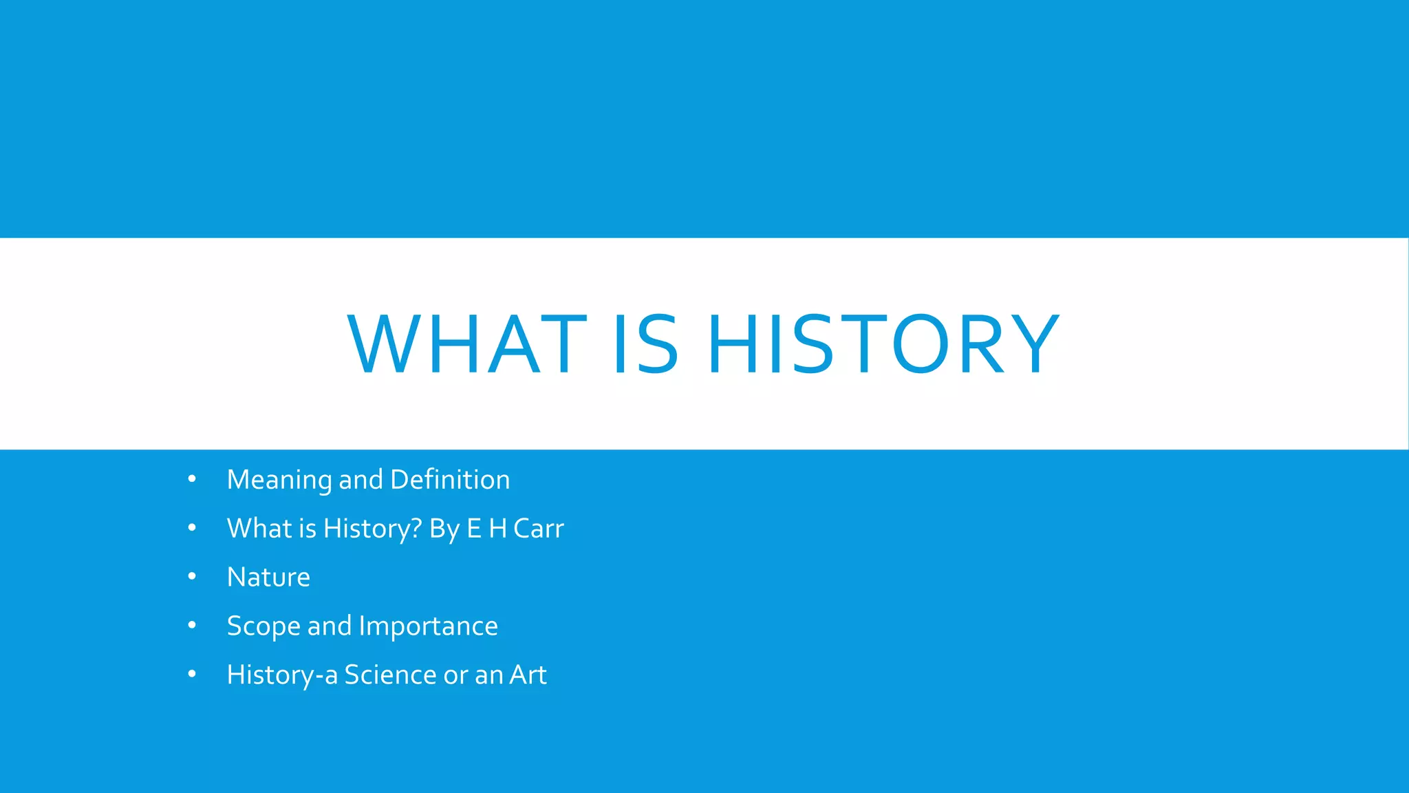 History-Intro, Importance, Methodology.pptx