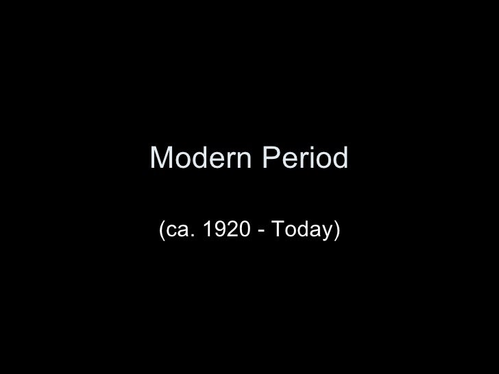 What Is Contemporary Modern Period at Edward Grimm blog