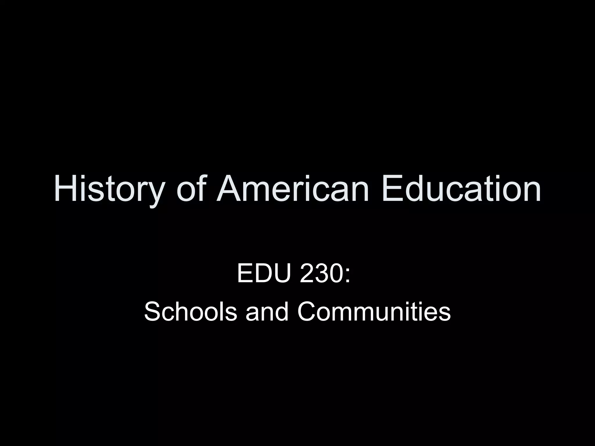 History of American Education Part I | PPT