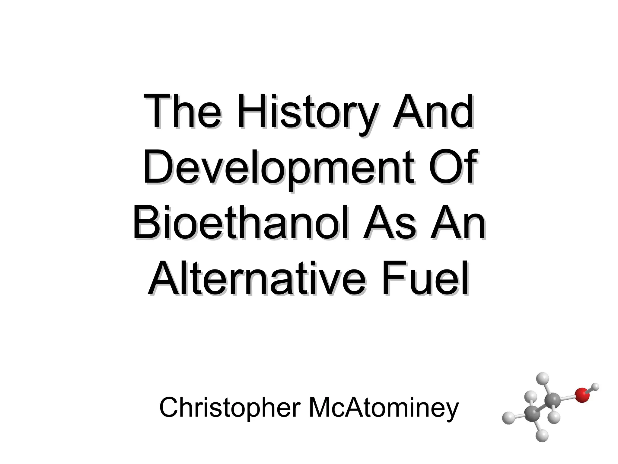 History Of Bioethanol Presentation | PDF