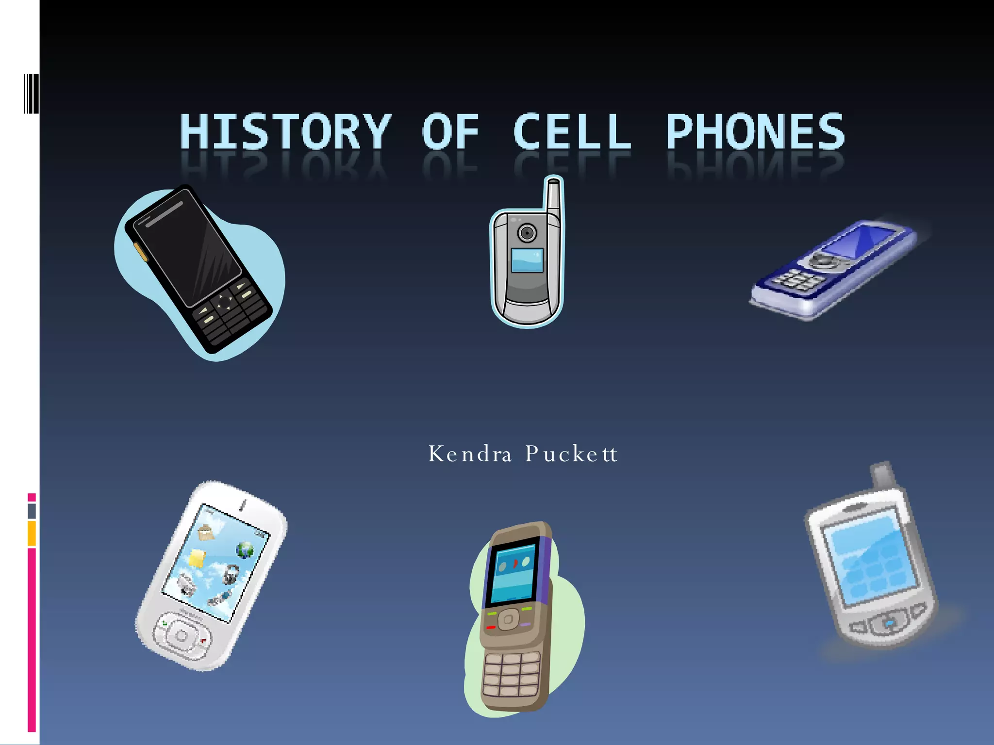 History Of Cell Phones | PPT | Smartphones | Consumer Electronics