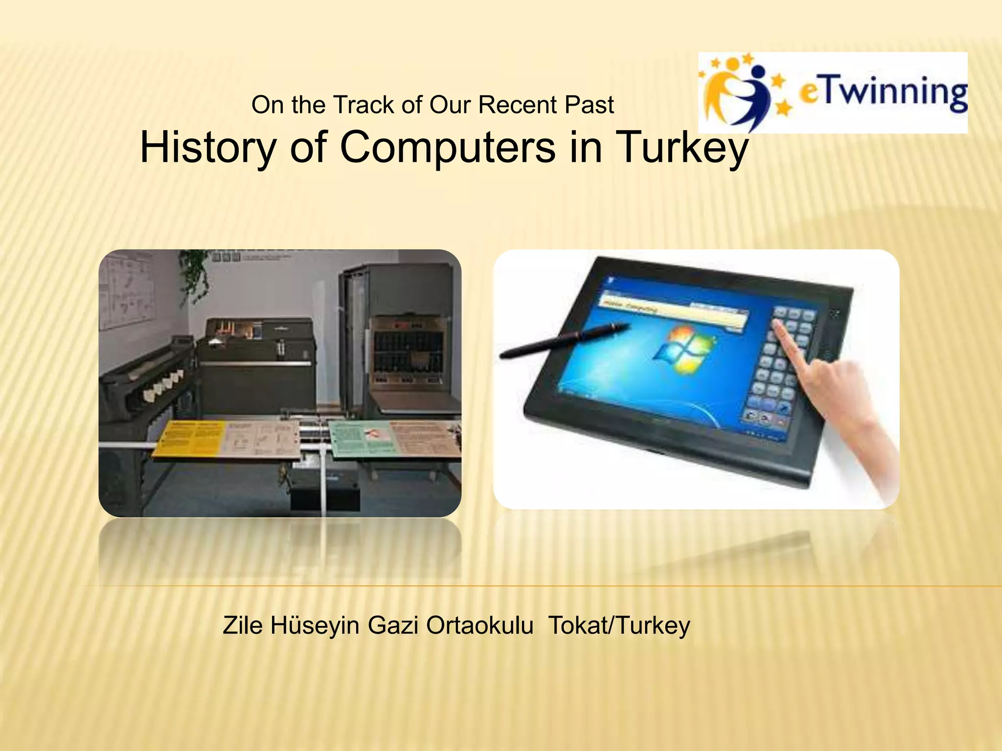 History of computers in turkey | PPTX