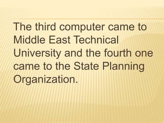 History of computers in turkey | PPTX