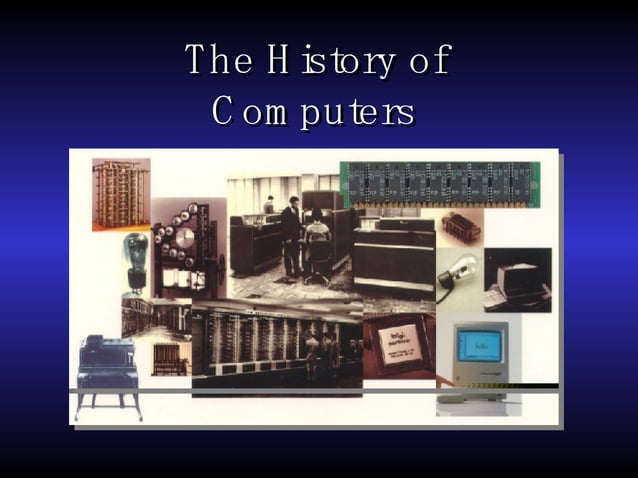 History of Computers | PPT | Computing | Technology & Computing