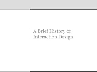History of Interaction Design | PPT