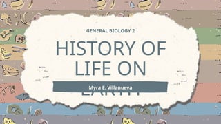 History-of-Life-on-Earth in General Biology | PPTX