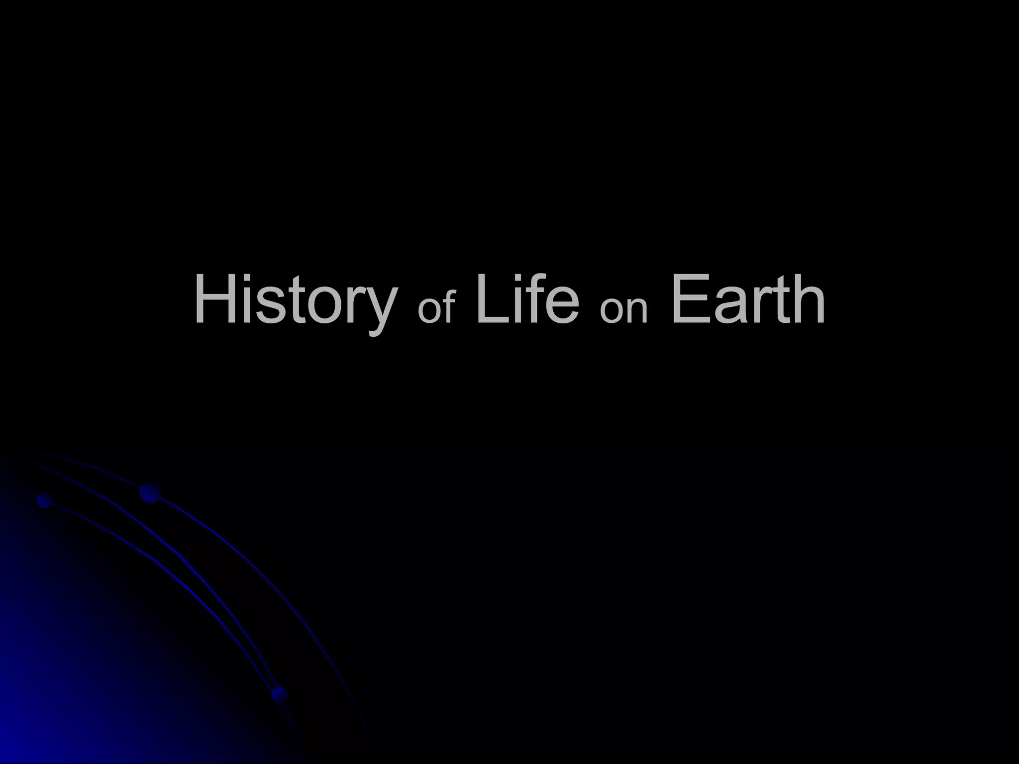 History Of Life On Earth | PPT