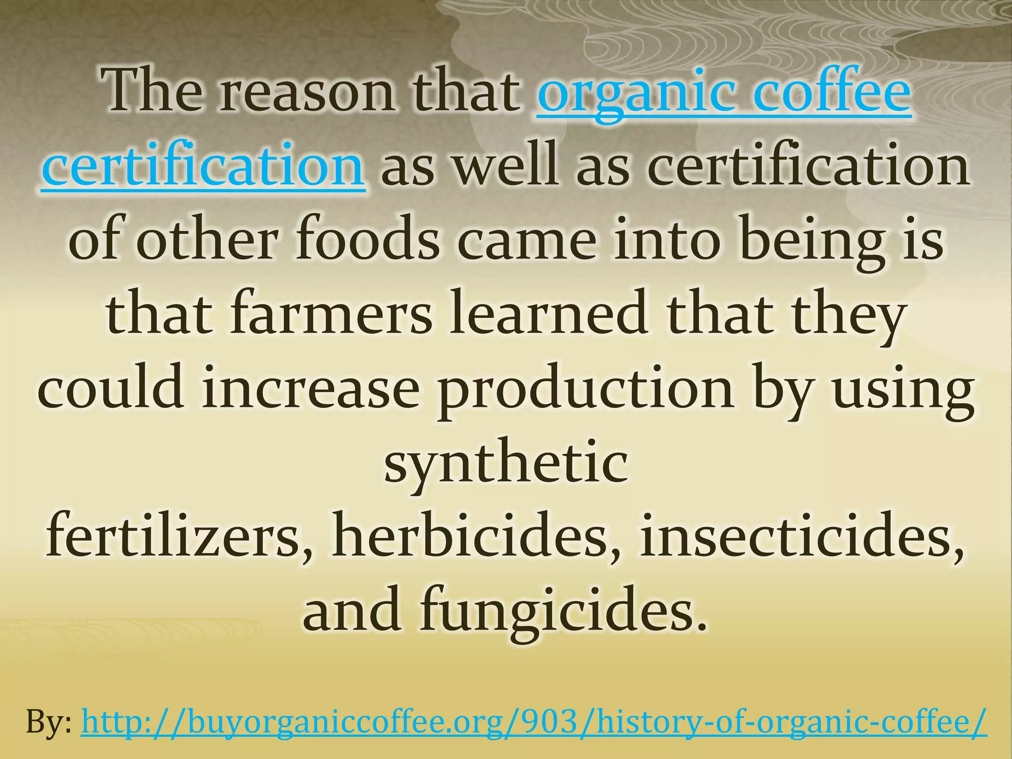 History of Organic Coffee | PPTX