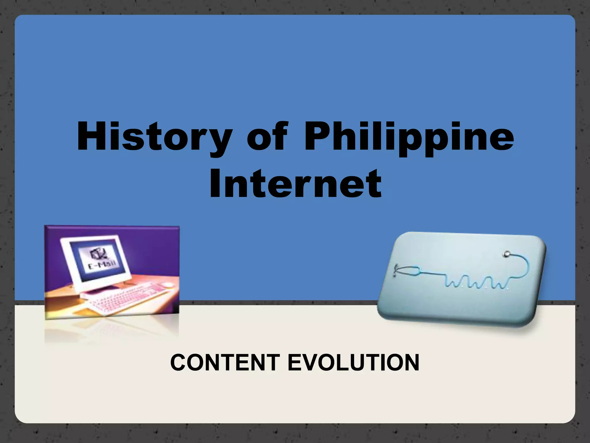History Of Philippine Internet | PPTX | Internet | Computing