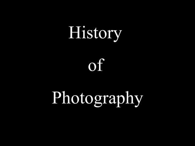 History Of Photography Presentation | PPT