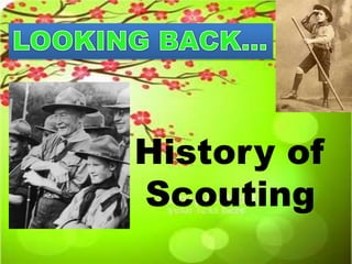 History-of-Scouting Power point presentation | PPTX