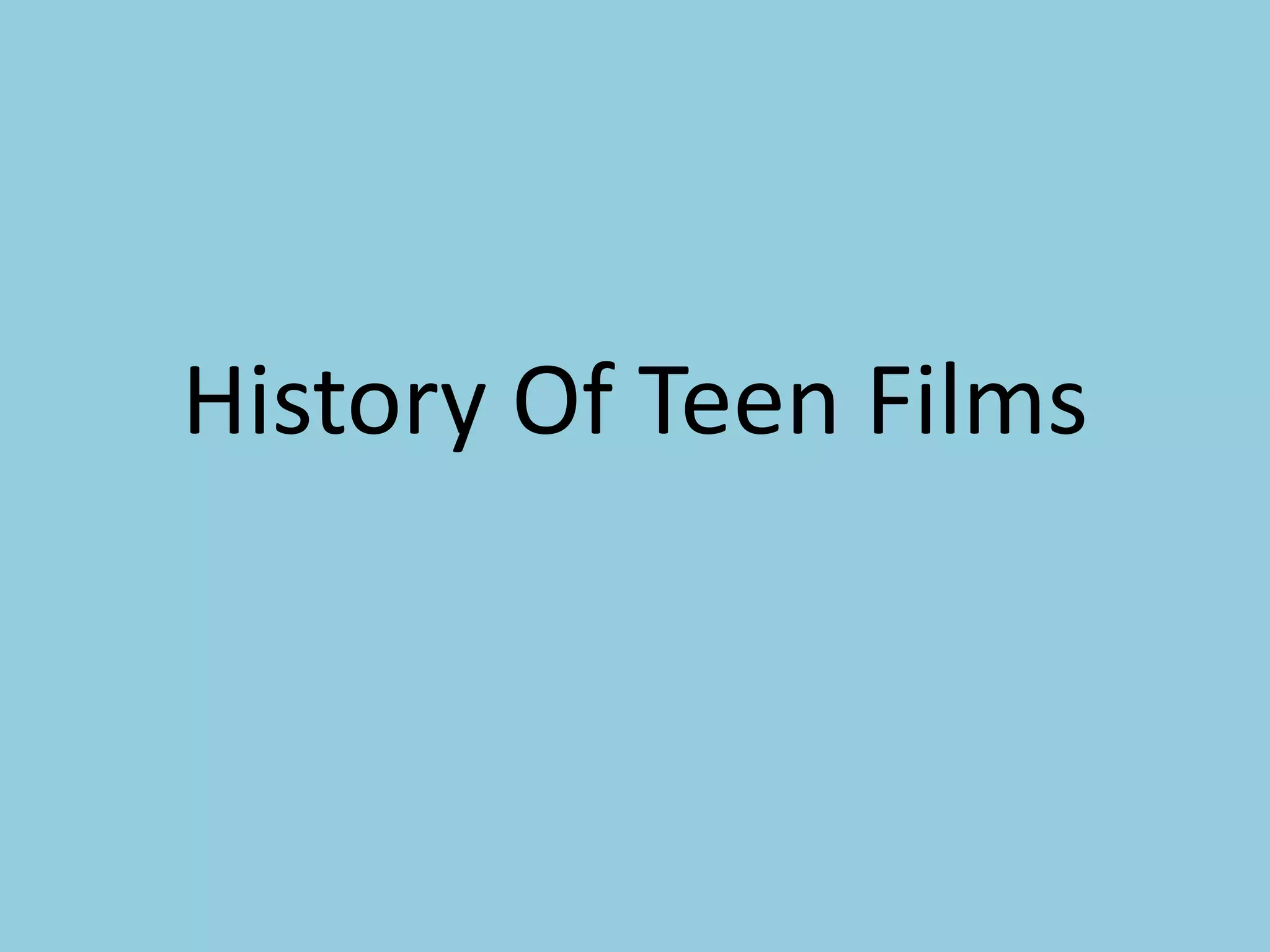 History of teen movies | PPT
