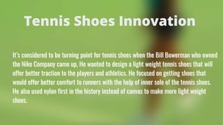 History of Tennis Shoes | PPTX