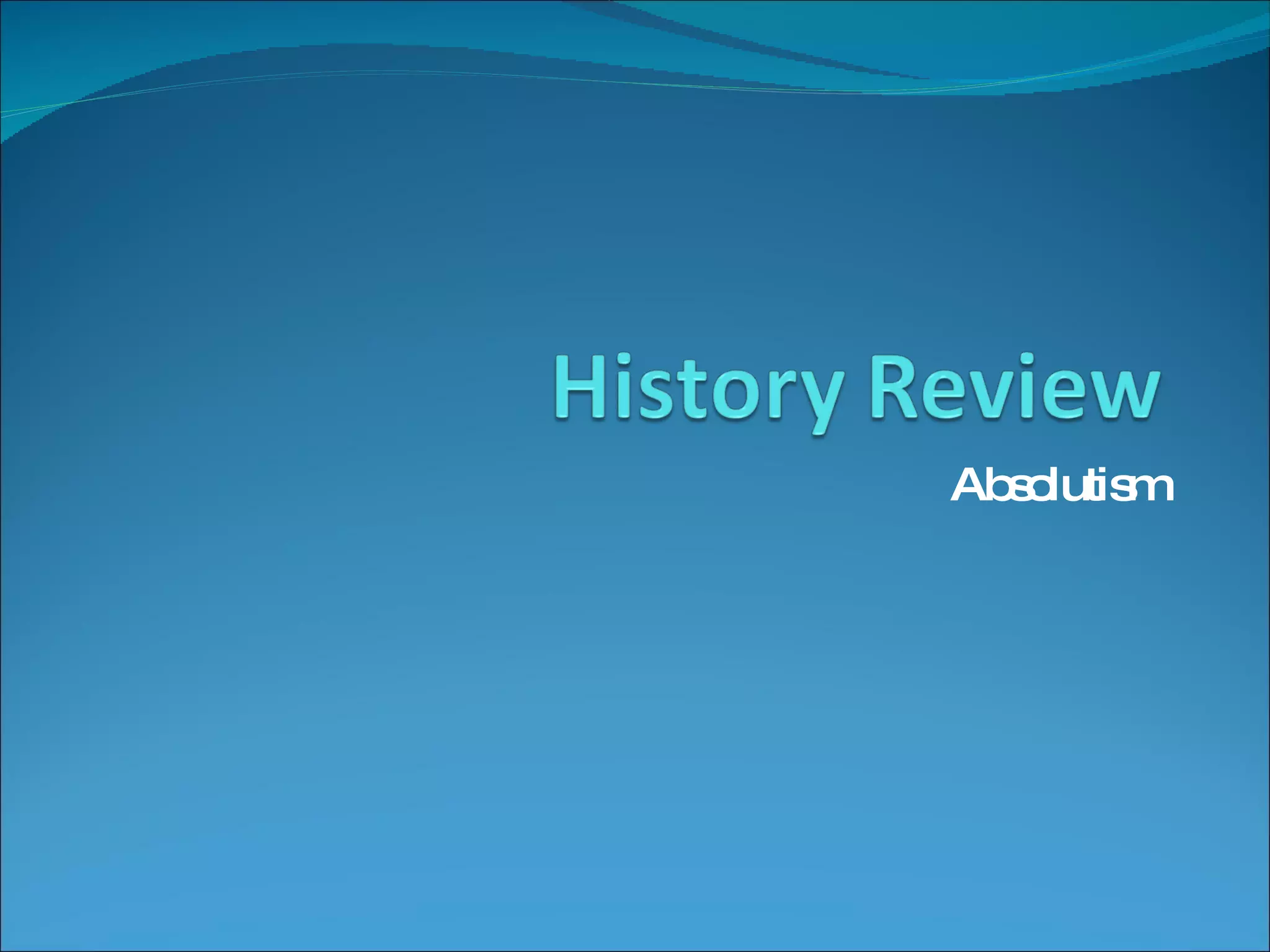 Absolutism Review | PPT
