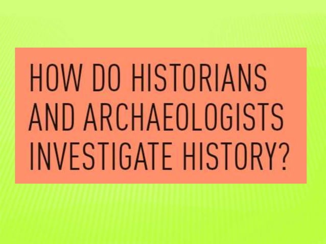 History sources archaeology primary & secondary sources | PPTX ...
