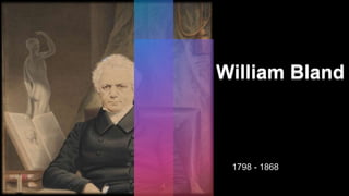 History - William Bland.pptx