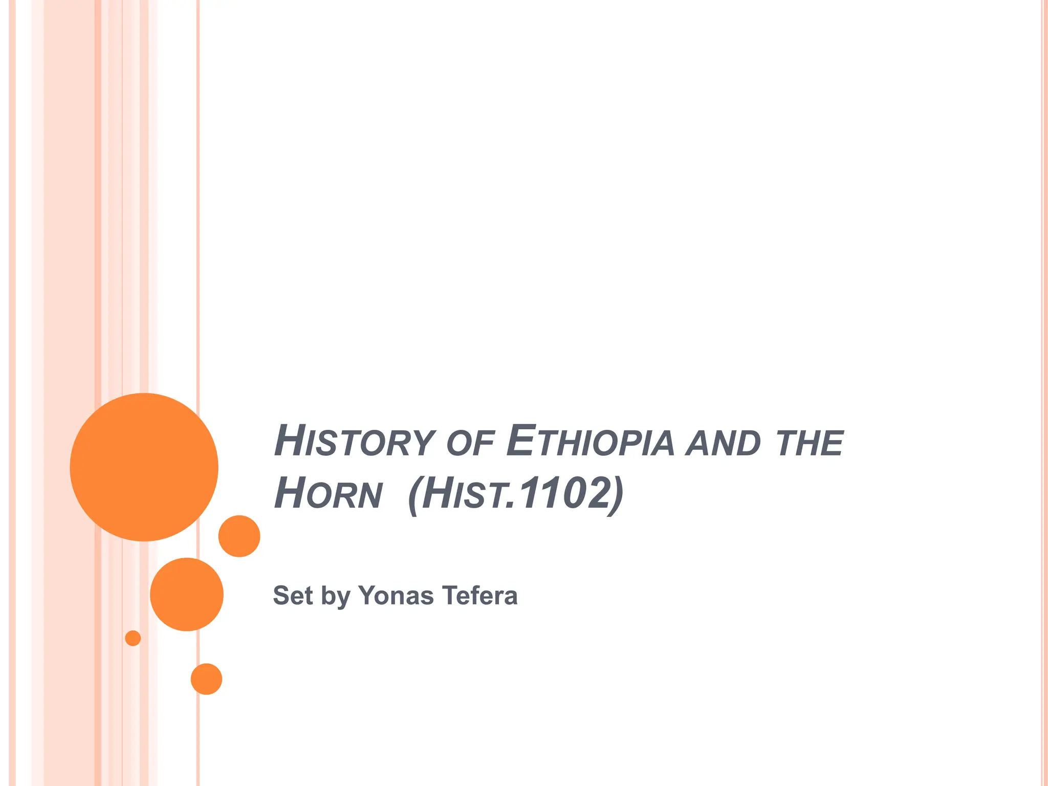 History of Ethiopia and the Horn for Ethiopians .pptx