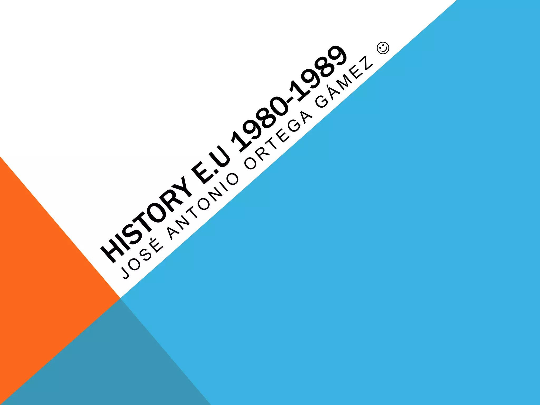 History 1980 1989 e.u | PPTX