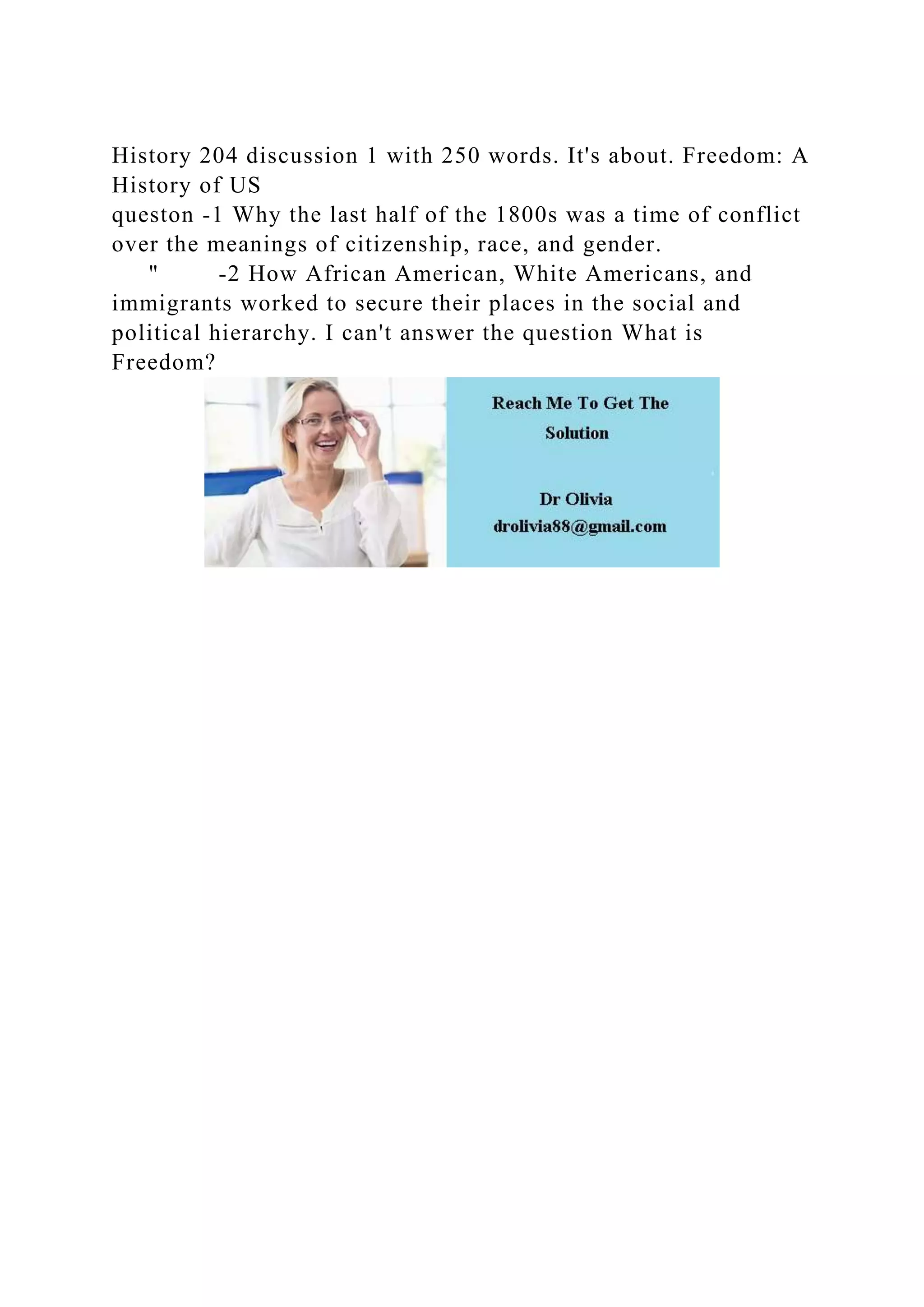 History 204 discussion 1 with 250 words. Its about. Freedom A Hist.docx | Free Download