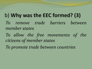 History 9 Q and A reveision Regional and National Co-operation. (EEC ...