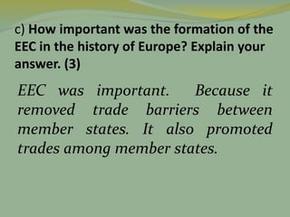 History 9 Q and A reveision Regional and National Co-operation. (EEC ...