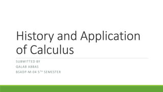 History and Application of Calculus Qalab Abbas 04.pdf