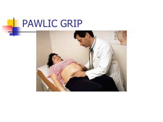 History and clinical examination in obstetrics | PPTX