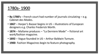 History and conventions of fashion magazines | PPTX