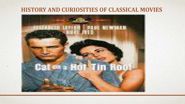 History and curiosities of clasical movies | PPTX