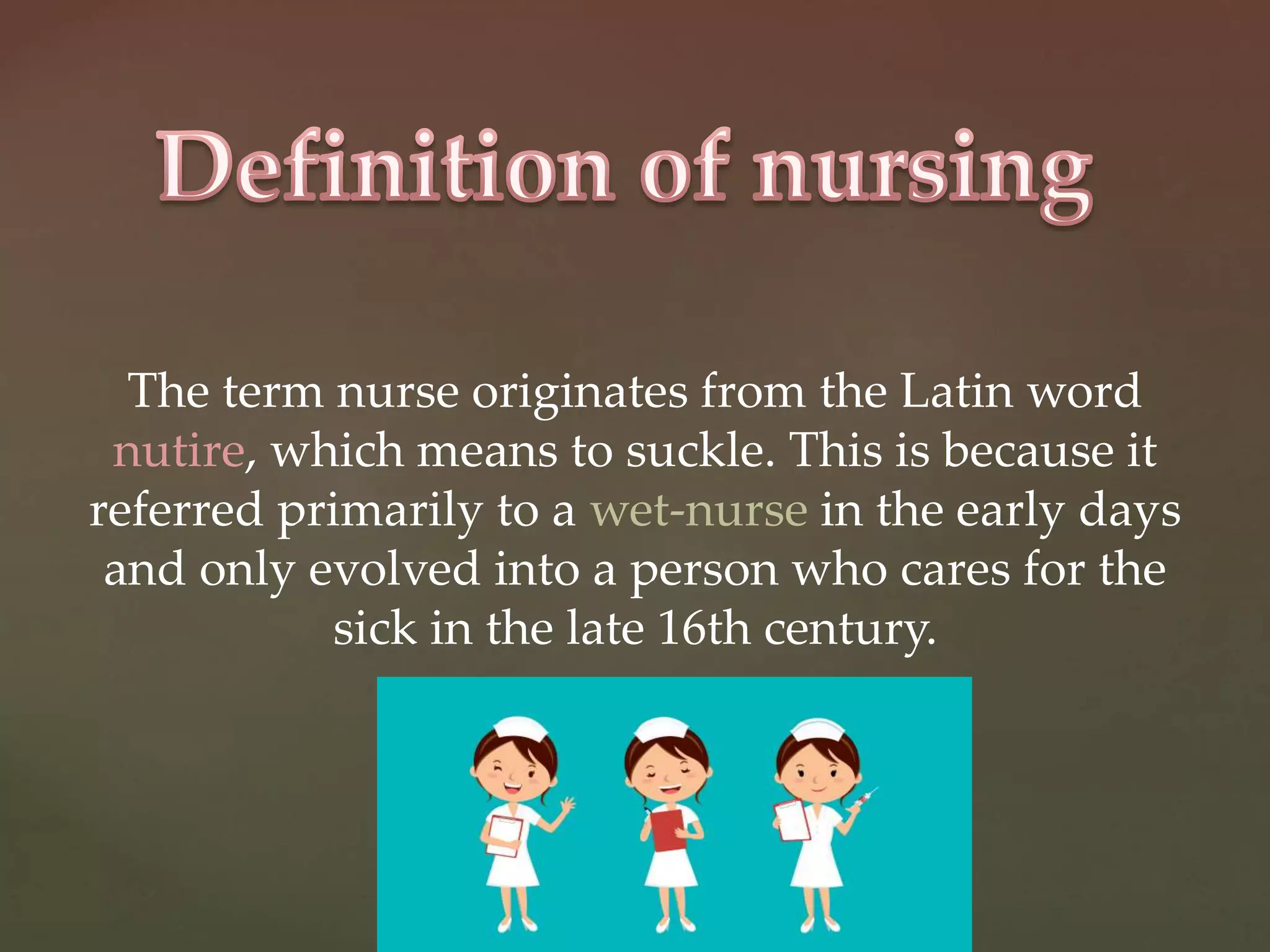 History and definition of nursing | PPTX