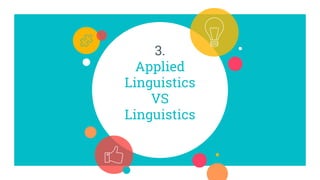 History and Definition of Applied Linguistics | PPTX