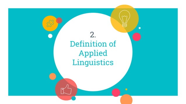 History and Definition of Applied Linguistics | PPTX | Education
