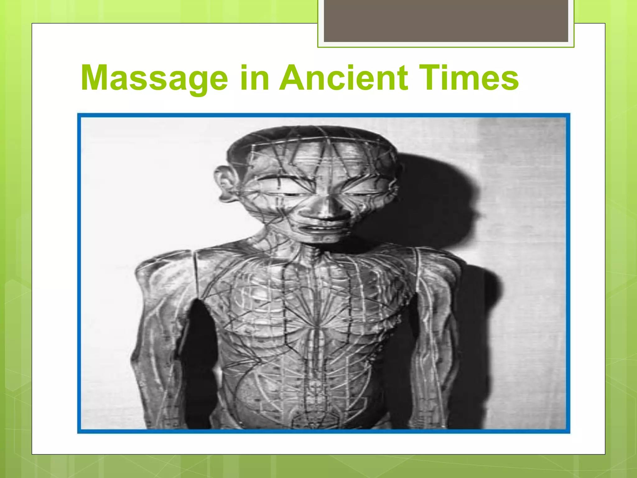 History and development of massage | PPTX