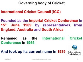 History and development of Cricket | PPTX