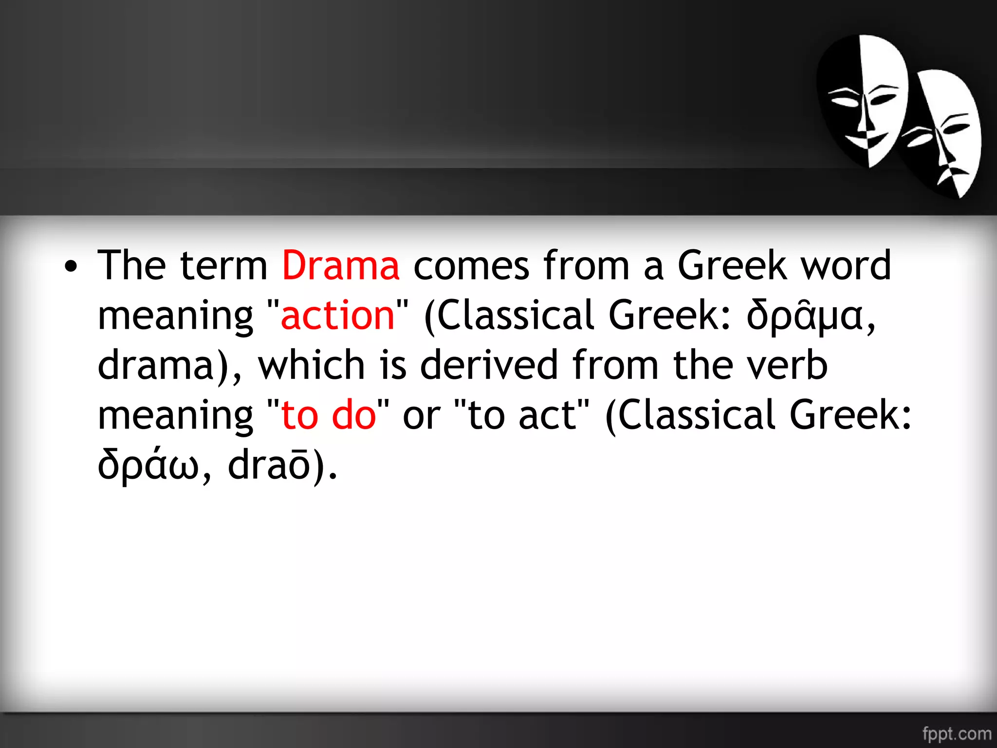 History and development of drama | PPT