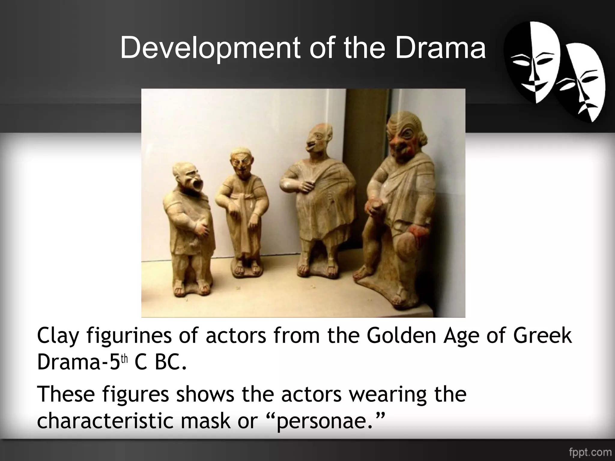 History and development of drama | PPT