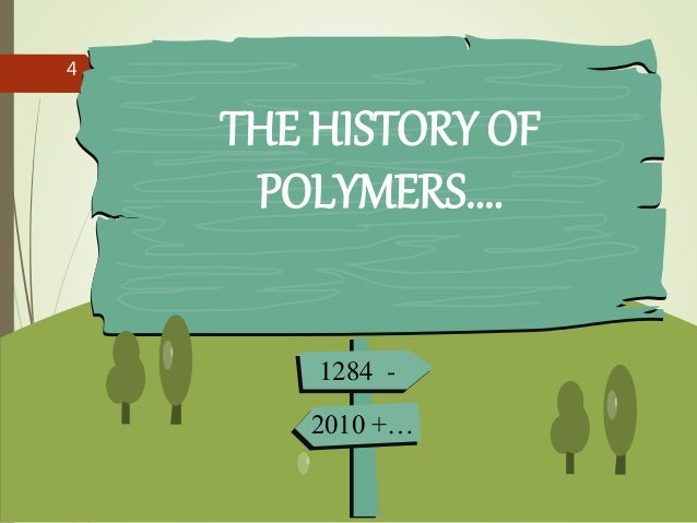 History and development of polymers