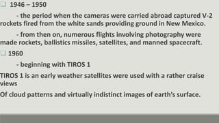HISTORY AND DEVELOPMENT OF REMOTE SENSING (FRM 180).pptx