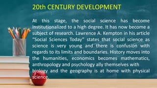 HISTORY AND DEVELOPMENT OF SOCIAL SCIENCE.pptx