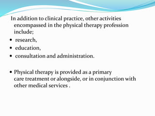 History and devolopment of physical therapy globaly and in pakistan. | PPT