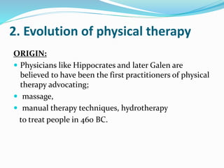 History and devolopment of physical therapy globaly and in pakistan. | PPT
