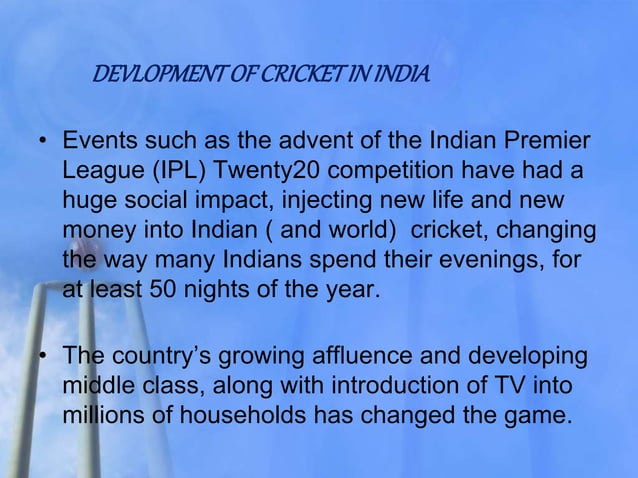 History and evolution of cricket in india | PPTX | Cricket | Sports