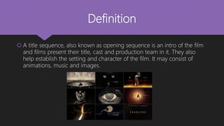 History and evolution of opening sequence | PPT