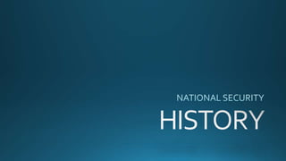 HISTORY AND FUNCTION OF NATIONAL SECURITY.pptx