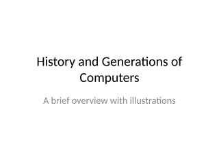 history_and_generations_of_computers_with_figures.pptx