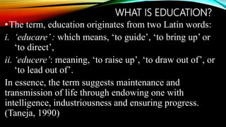 History and Philosophy of Education: Introduction to education | PPTX