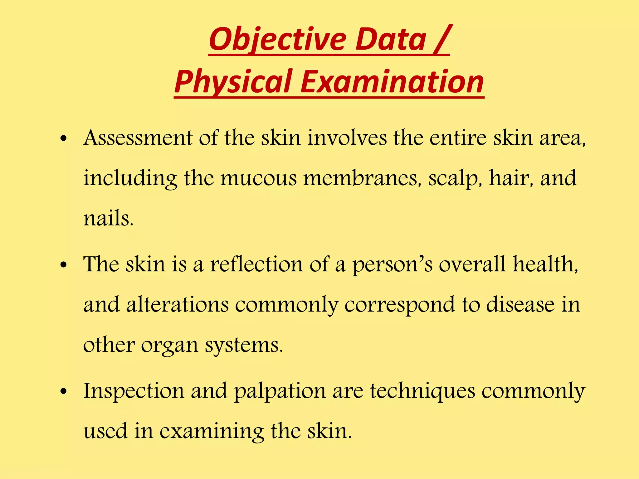 History and physical assessment of integumentary system | PPTX