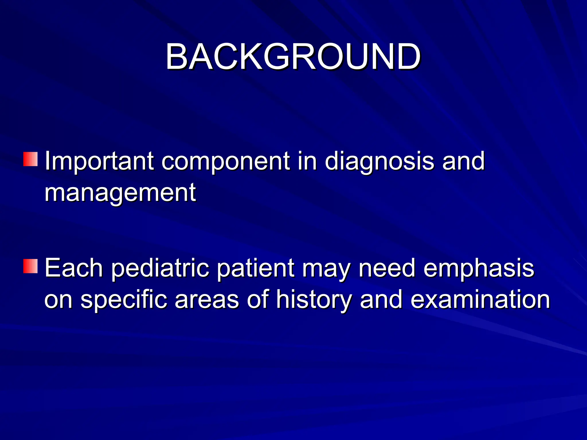 HISTORY AND PHYSICAL EXAMINATION IN PEDIATRICS.ppt